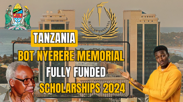 Bank of Tanzania (BOT) Nyerere Memorial Scholarships 2024